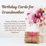 Heartfelt Birthday Greetings for Grandmother
