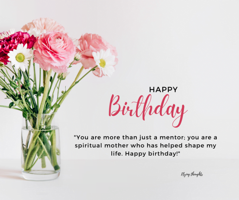 Birthday Wishes for Spiritual Mother That Touch The Heart