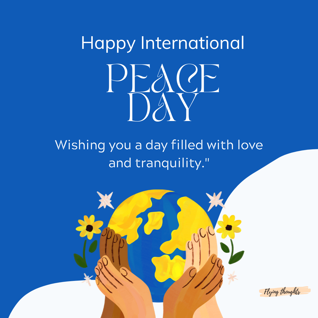 Peace Day 2023 Quotes: Spreading Love, Harmony, and Hope