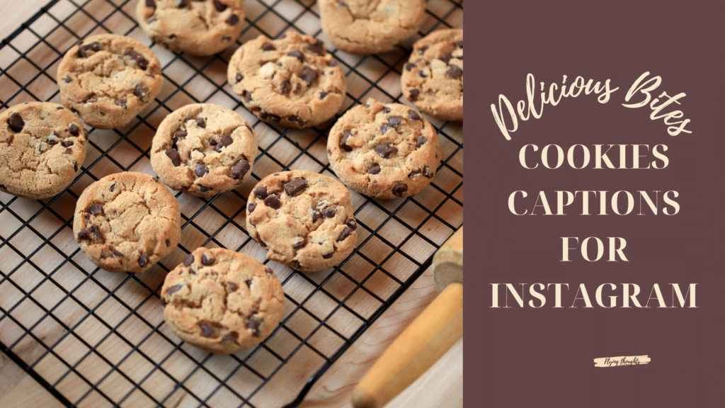 Cookie Time Quotes Delicious Bites: Cookies Captions For Instagram To